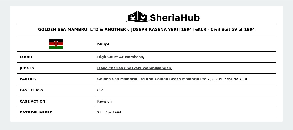 Golden Sea Mambrui Ltd & Another V Joseph Kasena Yeri [1994] Eklr