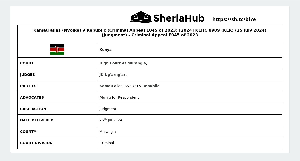 Kamau Alias (Nyoike) V Republic (Criminal Appeal E045 Of 2023) [2024] Kehc 8909 (Klr) (25 July ...