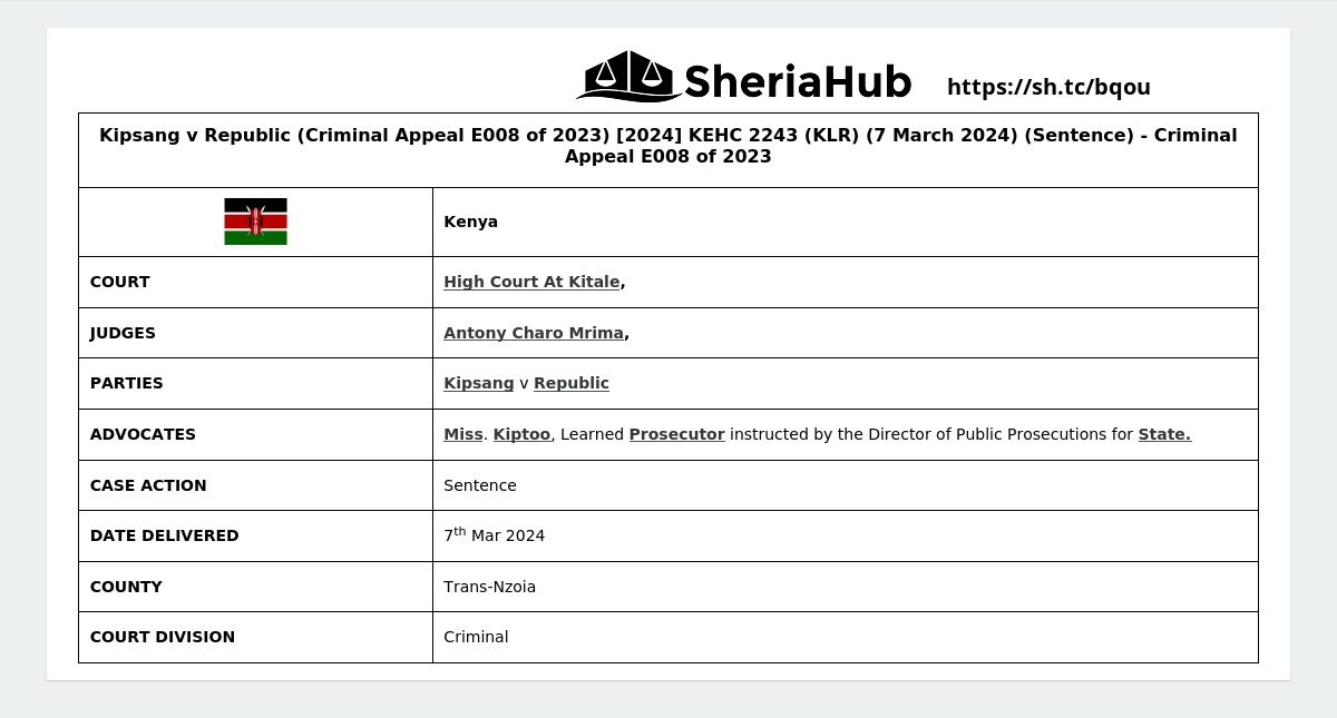 Kipsang V Republic (Criminal Appeal E008 Of 2023) [2024] Kehc 2243 (Klr ...