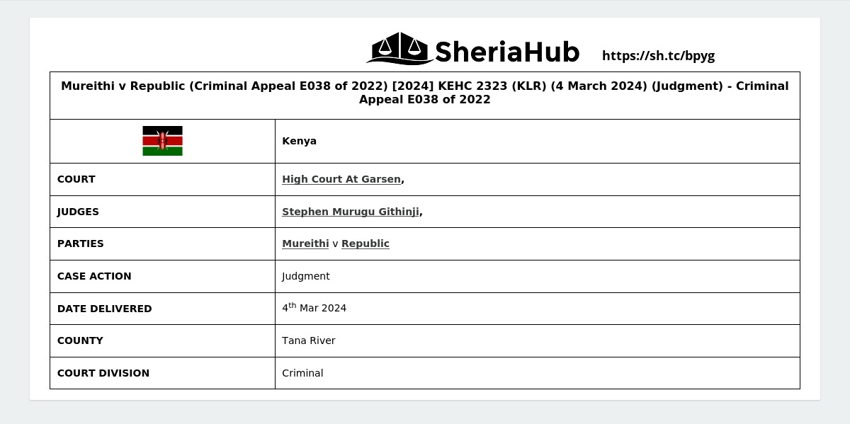 Mureithi V Republic (Criminal Appeal E038 Of 2022) [2024] Kehc 2323 ...